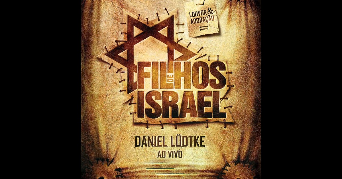 Filhos de Israel (Ao Vivo)” álbum de Daniel Lüdtke en Apple Music