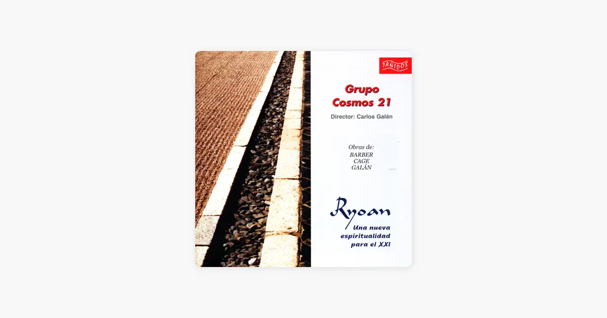 ‎Ryoan: Una Nueva Espiritualidad para el XXI. Obras de Barber, Cage y ...