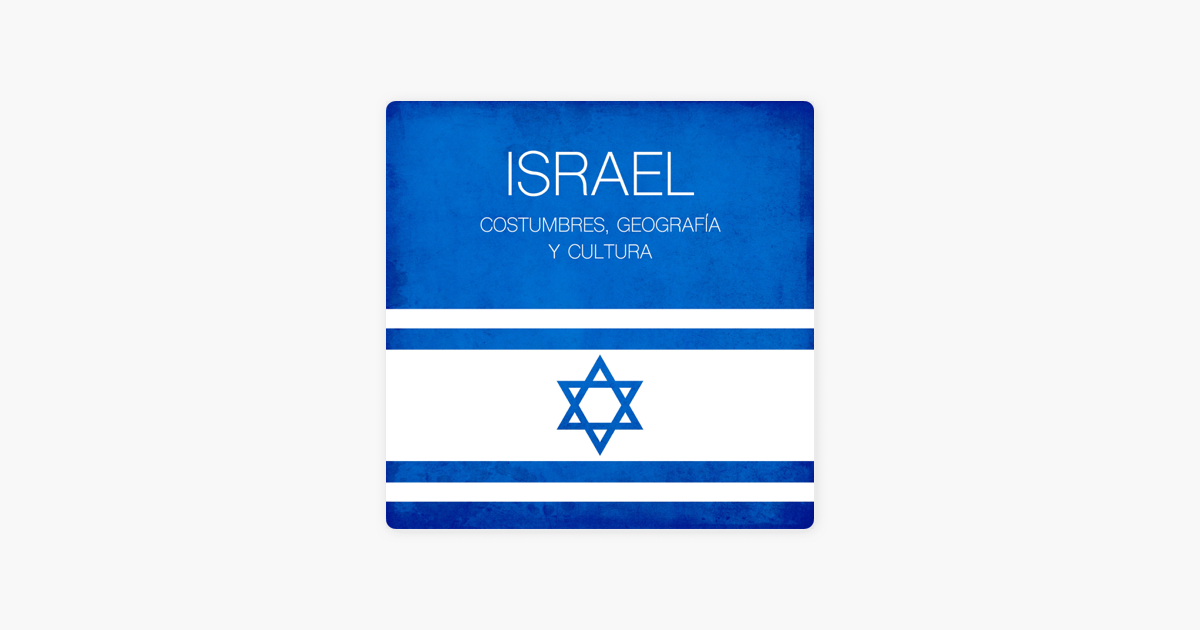 ‎Israel: Costumbres, geografía y cultura [Israel: Geography, Customs ...