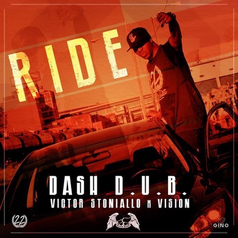 Ride. ft. Victor Stoniallo & Yung Vision - Dash D.U.B.: Song Lyrics ...