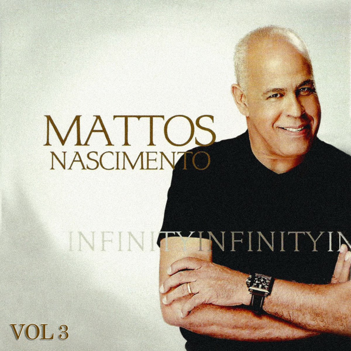 ‎Infinity - Mattos Nascimento, Vol. 3 - Album by Mattos Nascimento ...