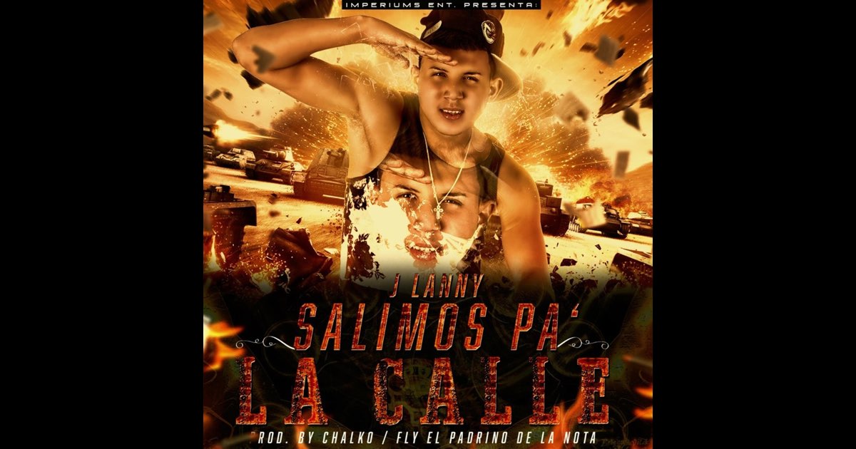‎Salimos Pa' La Calle - Single - Álbum de J Lanny - Apple Music