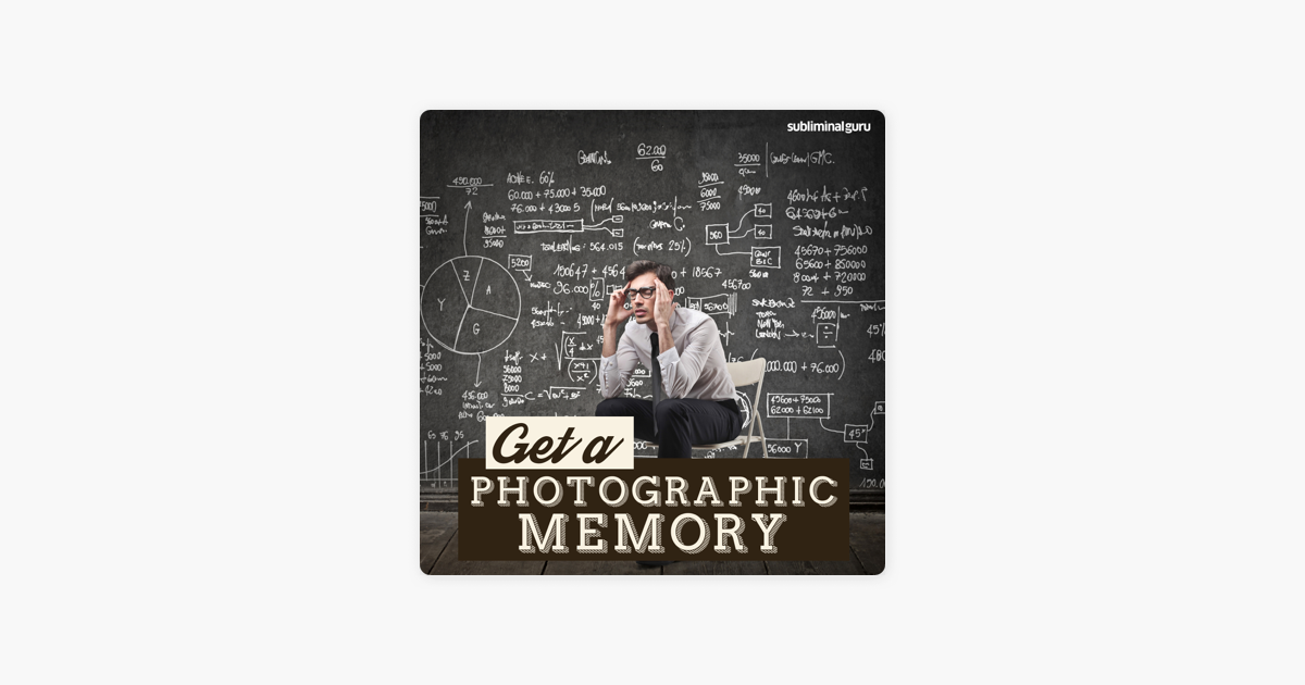 ‎Get a Photographic Memory – Subliminal Messages: Remember Everything ...