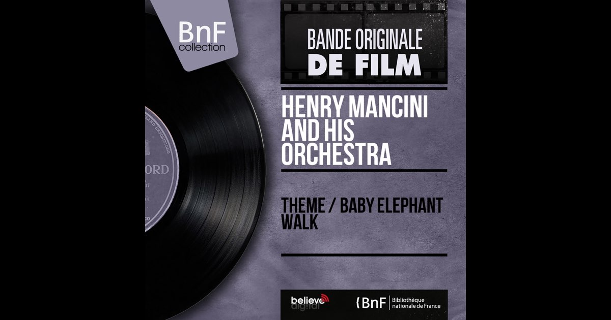 ‎Theme / Baby Elephant Walk (Original Motion Picture Soundtrack, Mono ...