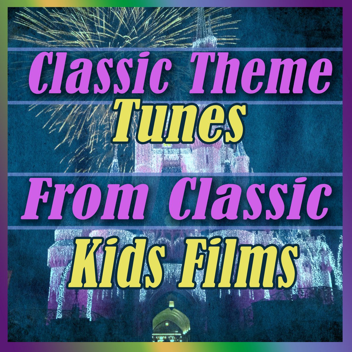 Classic Theme Tunes From Classic Kids Films By M O R Orchestra On classic-theme-tunes-from-classic-kids-films-by-m-o-r-orchestra-on