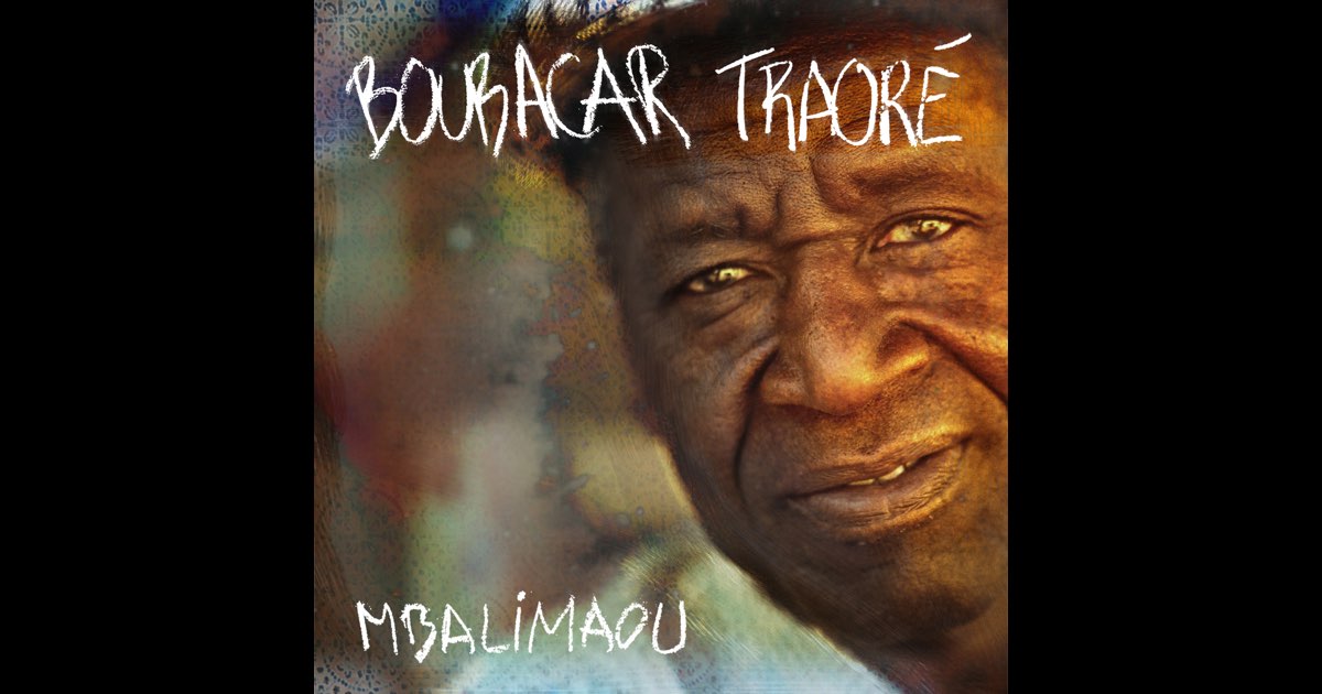 ‎Mbalimaou – album af Boubacar Traoré – Apple Music