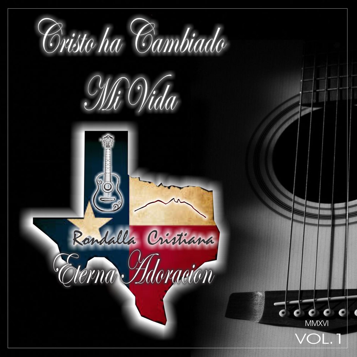 Cristo Ha Cambiado Mi Vida Vol 1” álbum De Rondalla Cristiana Eterna Adoracion En Apple Music