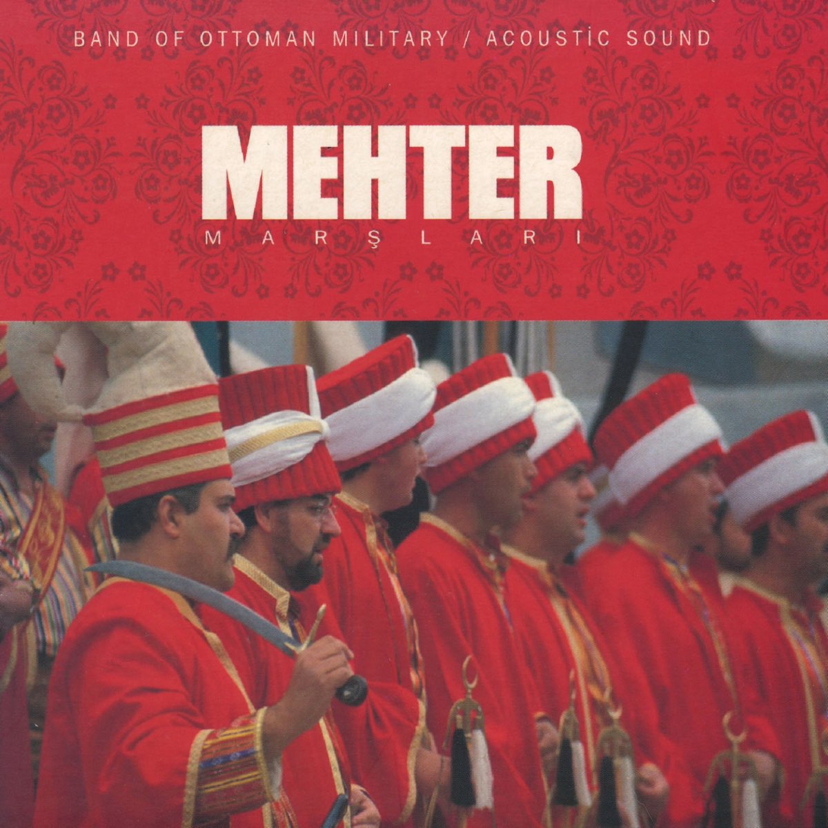 ‎Mehter Marşları - Album by Band Of Ottoman Military & Acoustic Sound ...