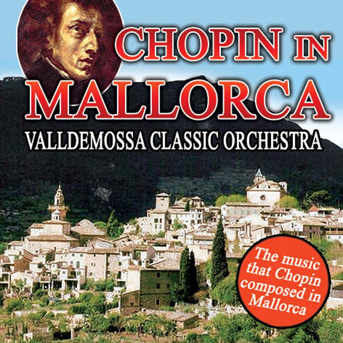 ‎Chopin In Mallorca - Valldemossa Classic Orchestraのアルバム - Apple Music