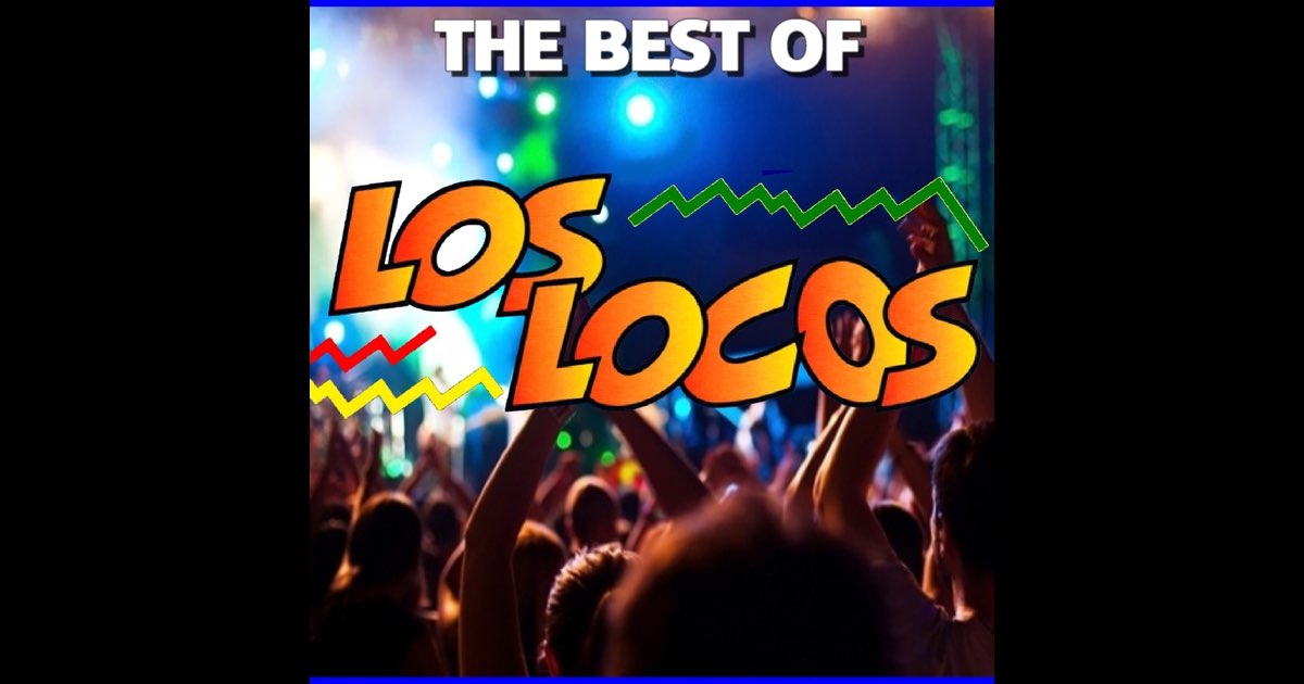 ‎The Best Of los Locos - Album by Los Locos - Apple Music