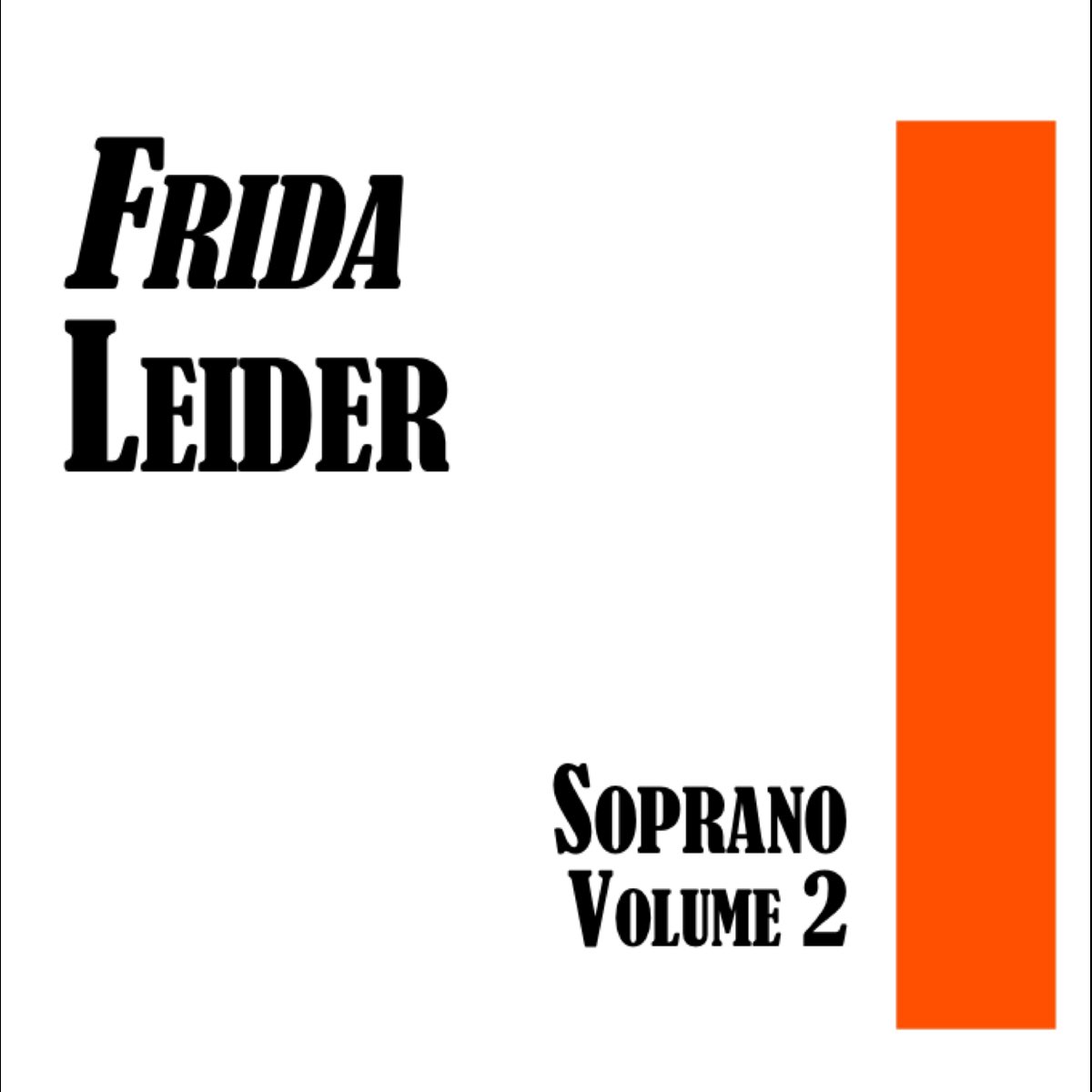 Frida Leider Soprano Volume 2》- 弗里达 · 莱德尔 & Fritz Soot的专辑 - Apple Music