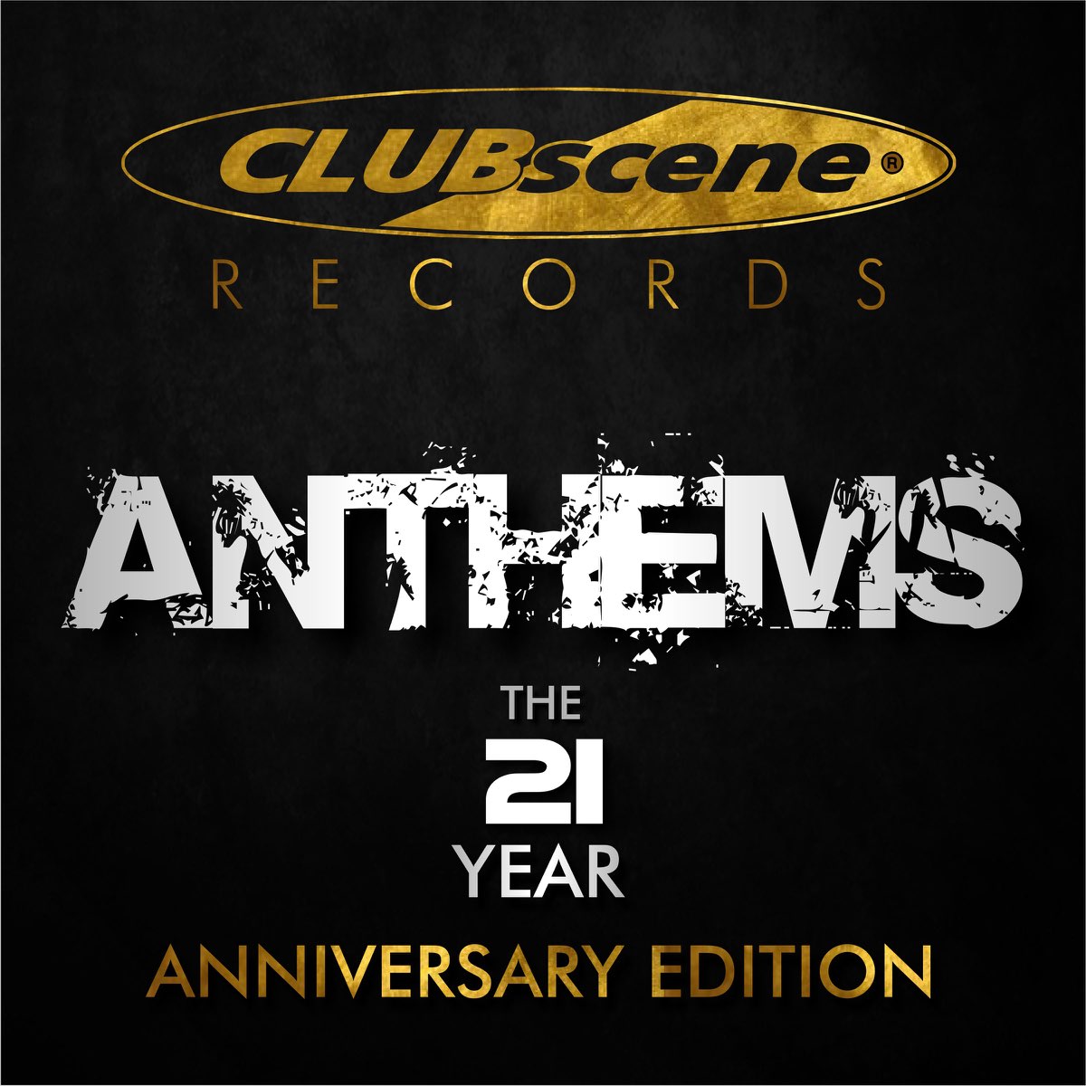 ‎Clubscene Records - The Anthems (21 Years, Anniversary Edition ...