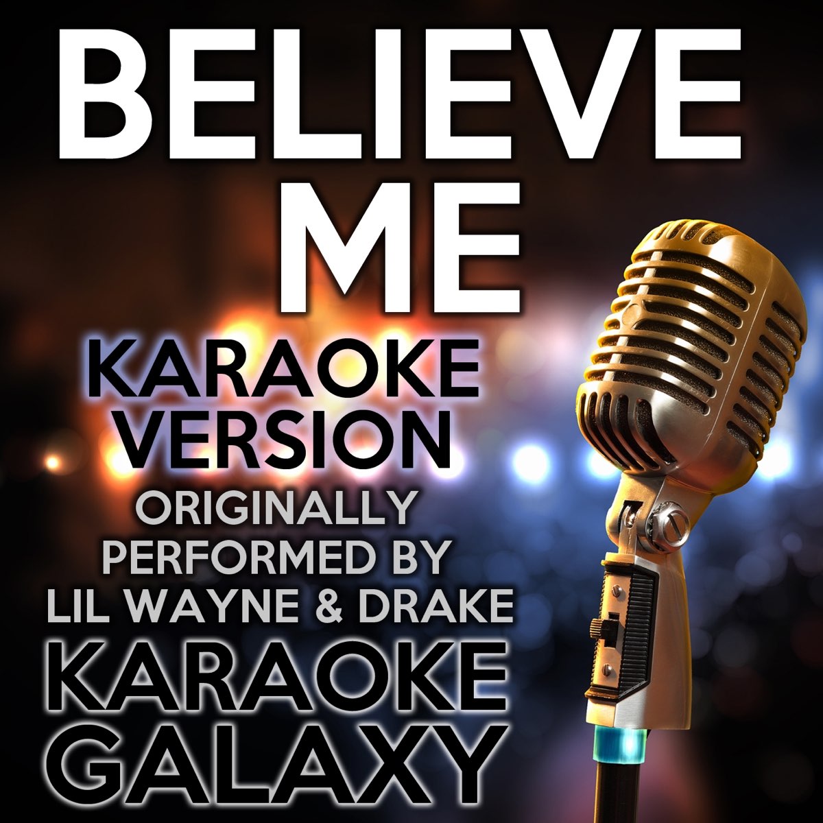 Lil Wayne Drake Believe Me