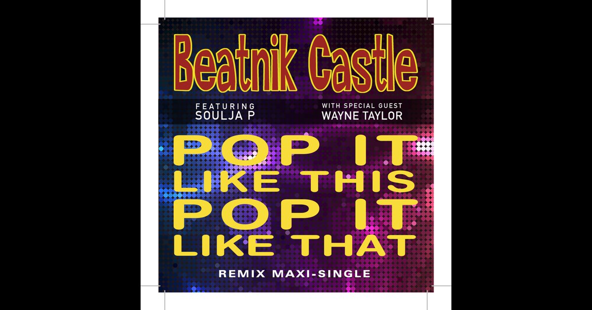 ‎Pop it Like This (Pop it Like That) [feat. Soulja P & Wayne Taylor ...