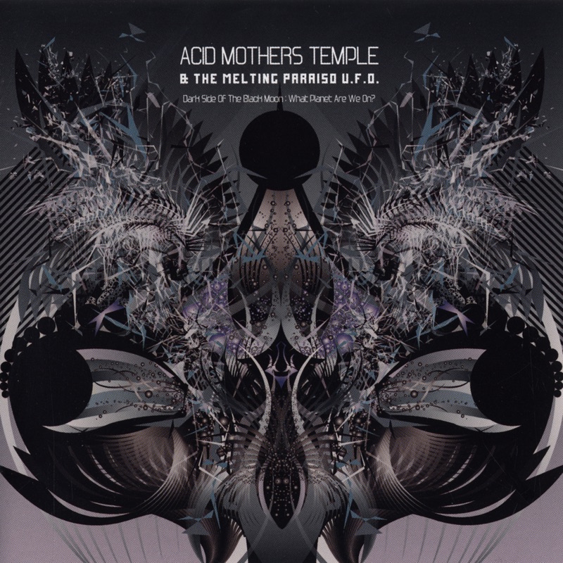 Astro Kama Sutra : Take Me To the Outer Limits - Acid Mothers Temple & The Melting Paraiso U.F.O ...