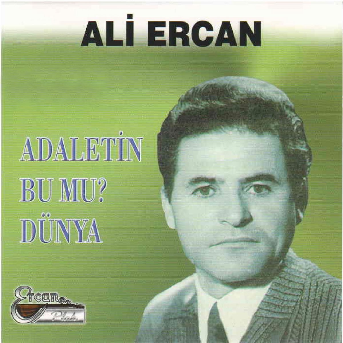 ‎Adaletin Bu Mu Dünya - Album by Ali Ercan - Apple Music