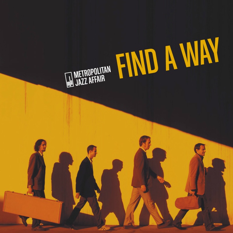 Find a Way (Bossa Edit) - Metropolitan Jazz Affair: Song Lyrics, Music ...