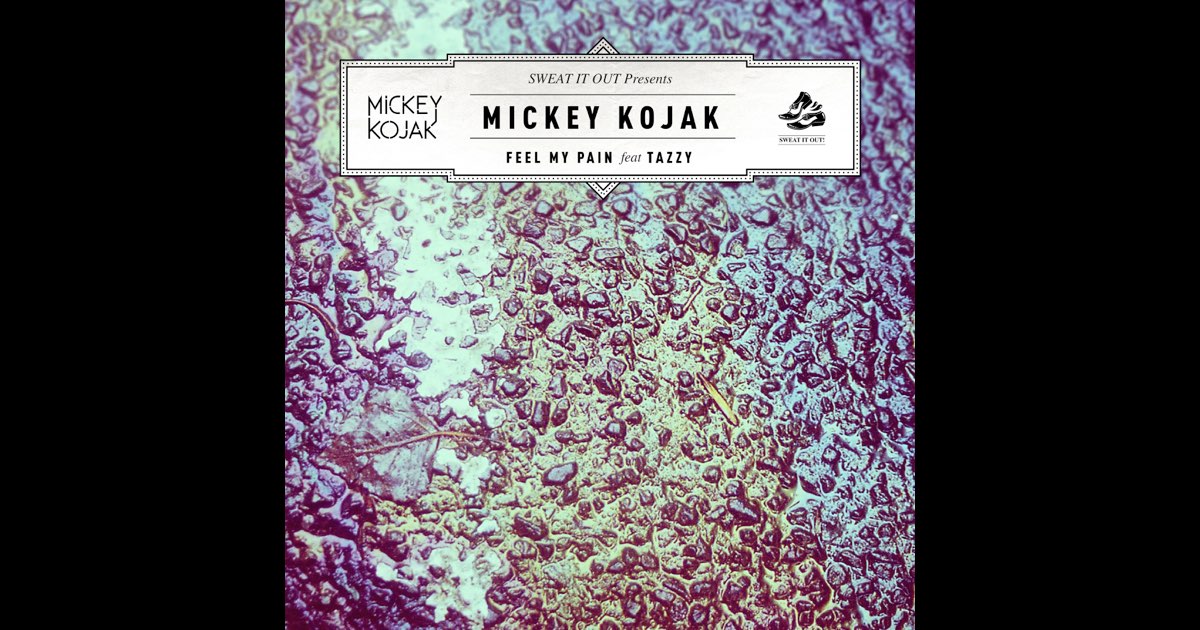 ‎Feel My Pain (feat. Tazzy) - Single - Album oleh Mickey Kojak - Apple ...