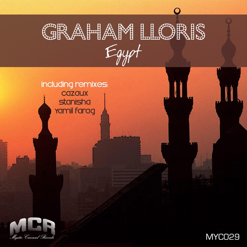 Egypt (Stanisha Remix) - Graham Lloris: Song Lyrics, Music Videos ...