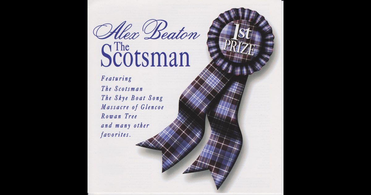 ‎The Scotsman - Album by Alex Beaton - Apple Music