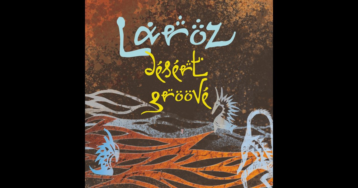 Desert Groove” álbum de Laroz en Apple Music