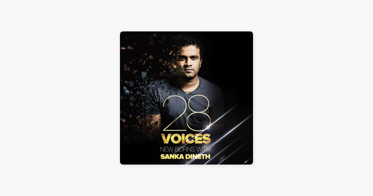 ‎28 Voices New Borns with Sanka Dineth - Album by Various Artists ...