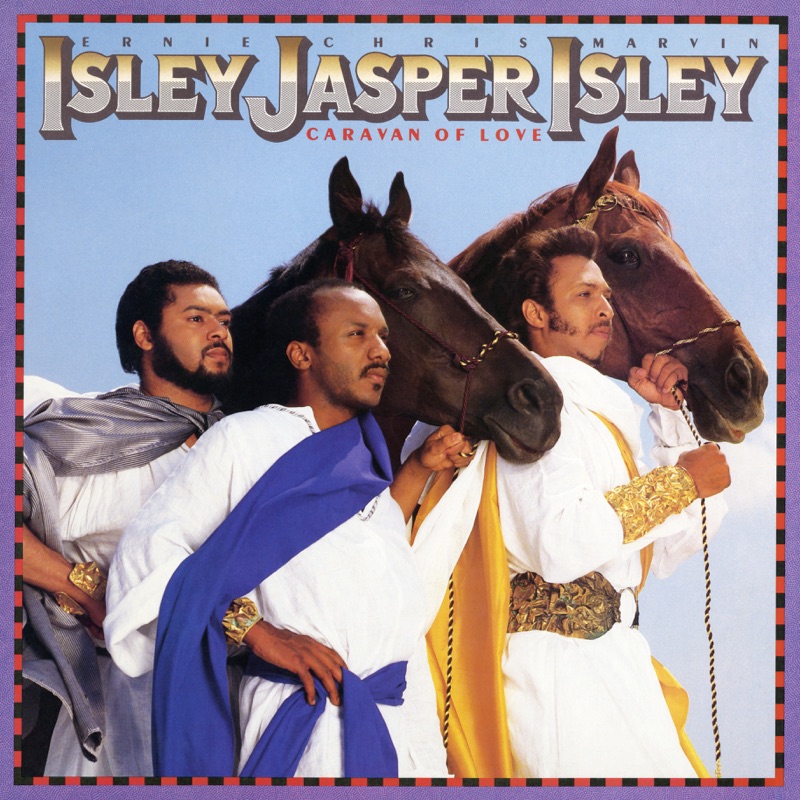 Caravan of Love - Isley Jasper Isley: Song Lyrics, Music Videos & Concerts