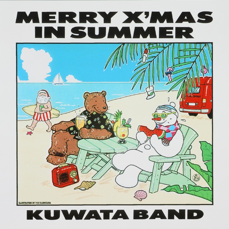 Merry X'mas In Summer - KUWATA BAND: Song Lyrics, Music Videos & Concerts