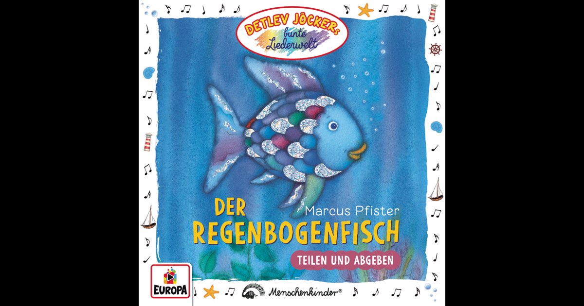 Der Regenbogenfisch - Teilen und Abgeben – Album von Detlev Jöcker ... Der Regenbogenfisch - Teilen und Abgeben – Album von Detlev Jöcker ...