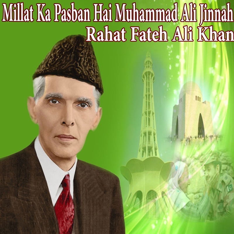 Millat Ka Pasban Hai Muhammad Ali Jinnah - Music Video by Rahat Fateh Ali Khan - Shazam