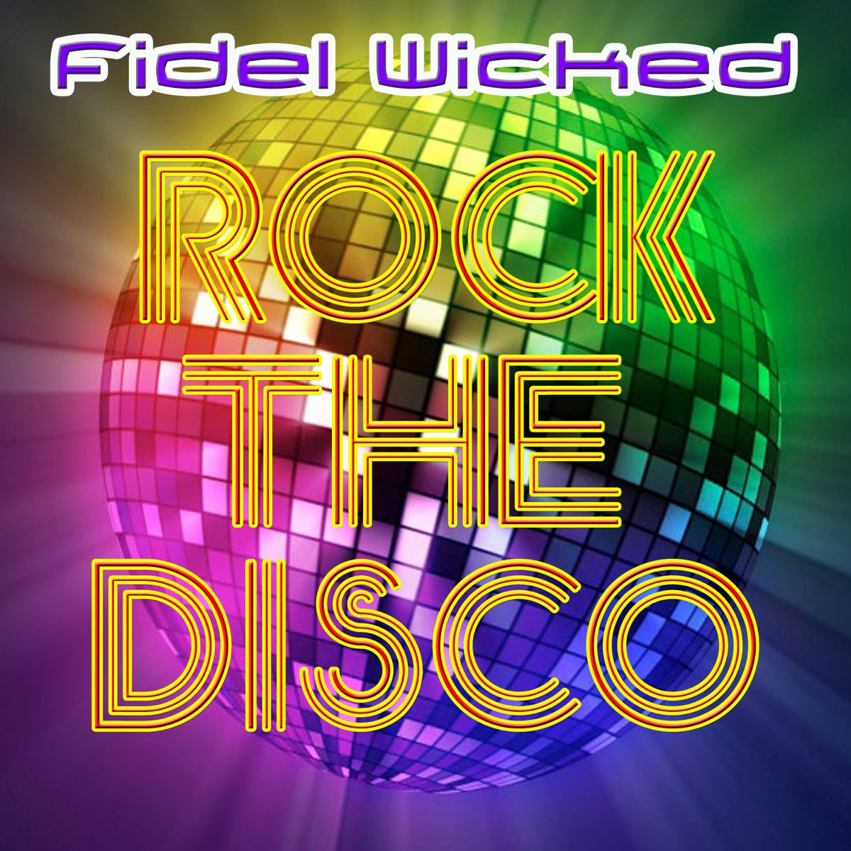 ‎Rock the Disco - Single by Fidel Wicked on Apple Music