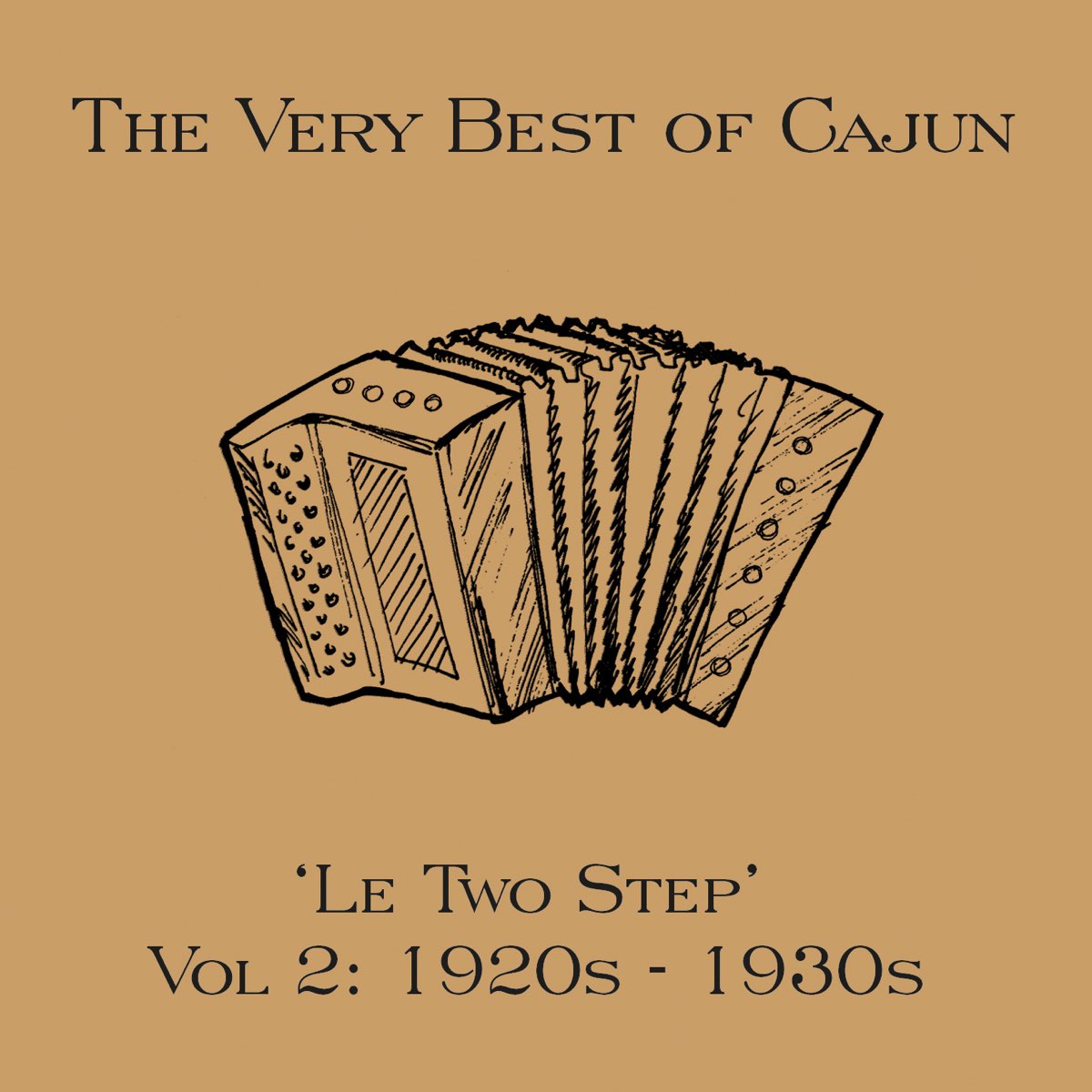 ‎The Very Best of Cajun: Le Two-Step, Vol. 2 (1920s - 1930s) by Various ...