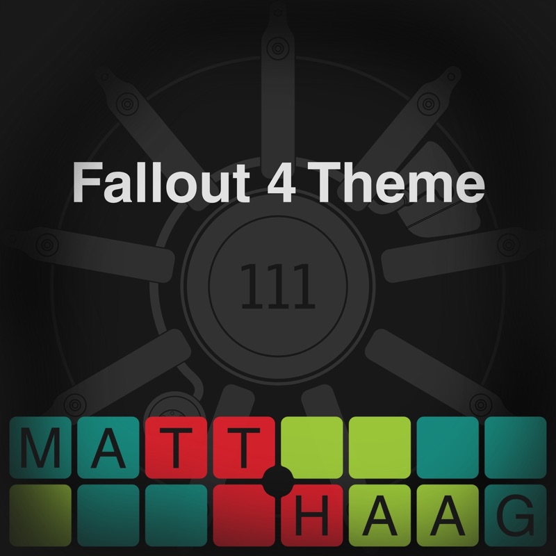Fallout 4 Theme - Matt Haag: Song Lyrics, Music Videos & Concerts