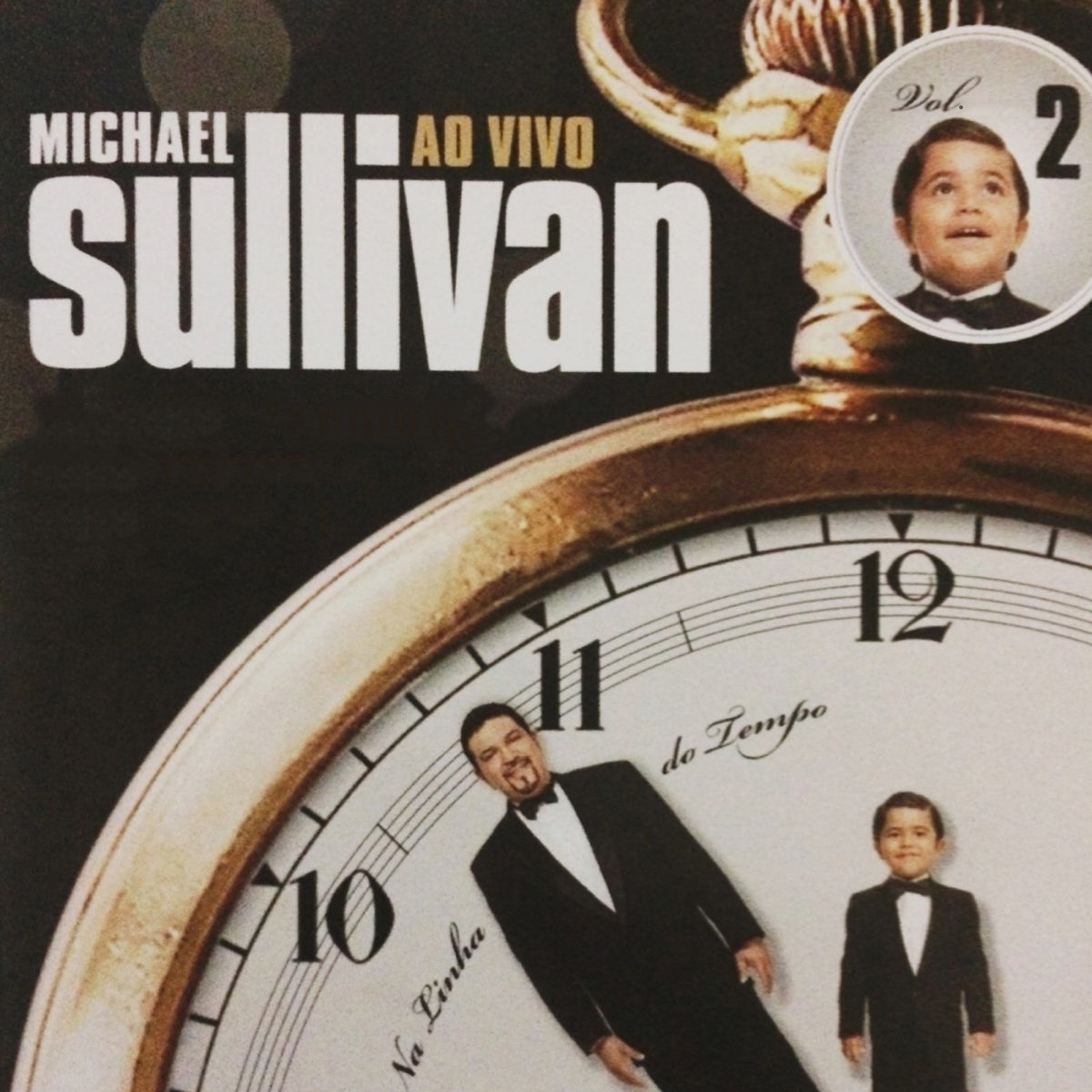 ‎Na Linha do Tempo, Vol. 2 (Ao Vivo) - Album by Michael Sullivan ...
