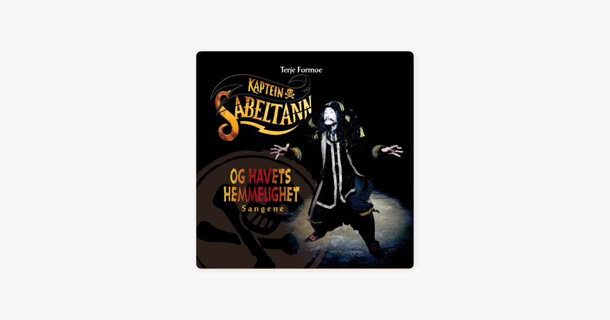 ‎Kaptein Sabeltann Og Havets Hemmelighet by Terje Formoe on Apple Music