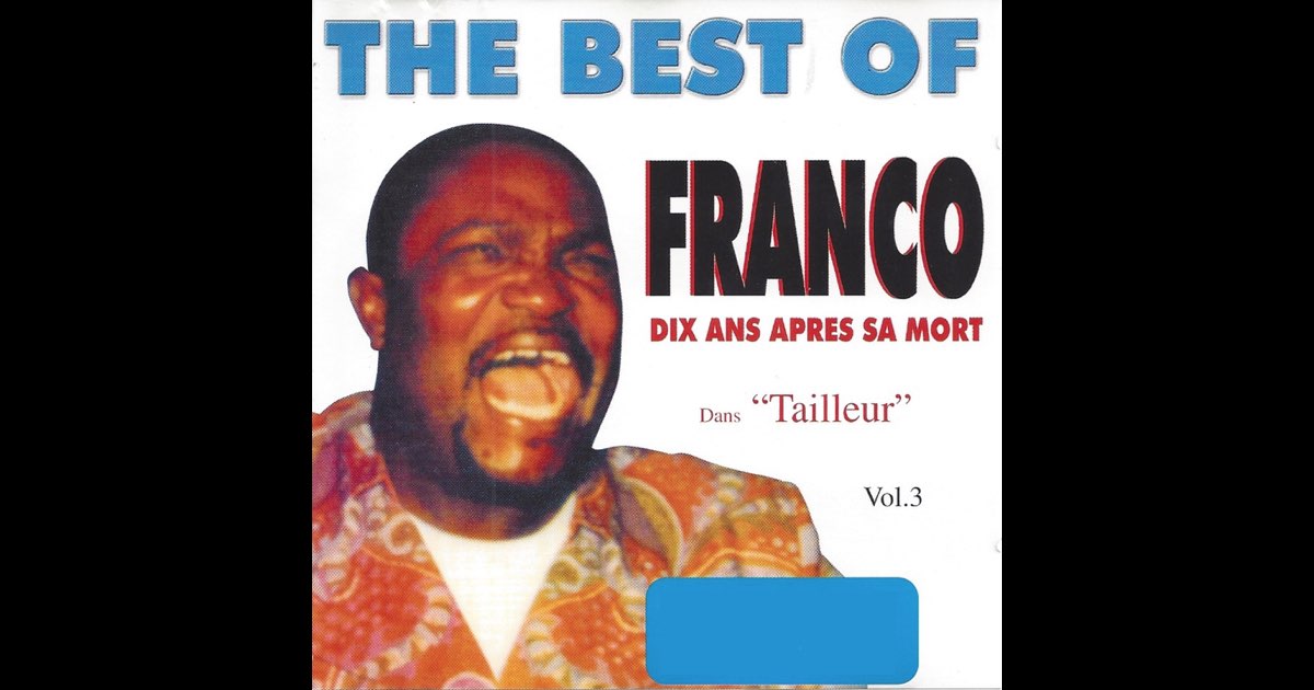 ‎The Best of Franco, Vol. 3 (Dix ans après sa mort) – Album par Franco ...