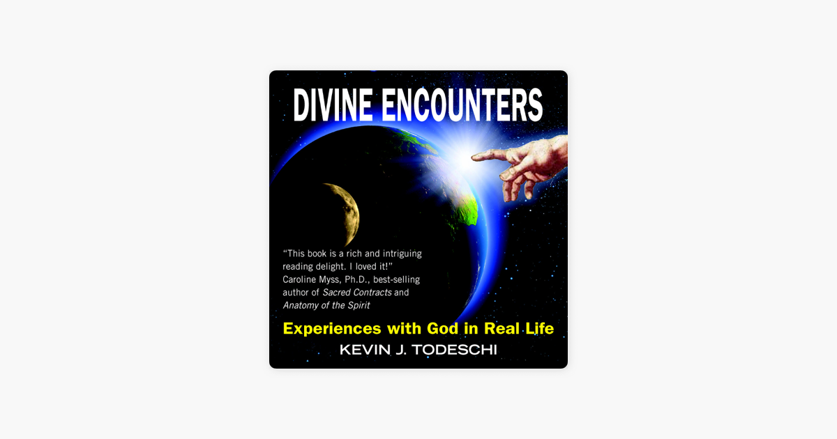 ‎Divine Encounters (Unabridged) by Kevin Todeschi on Apple Books