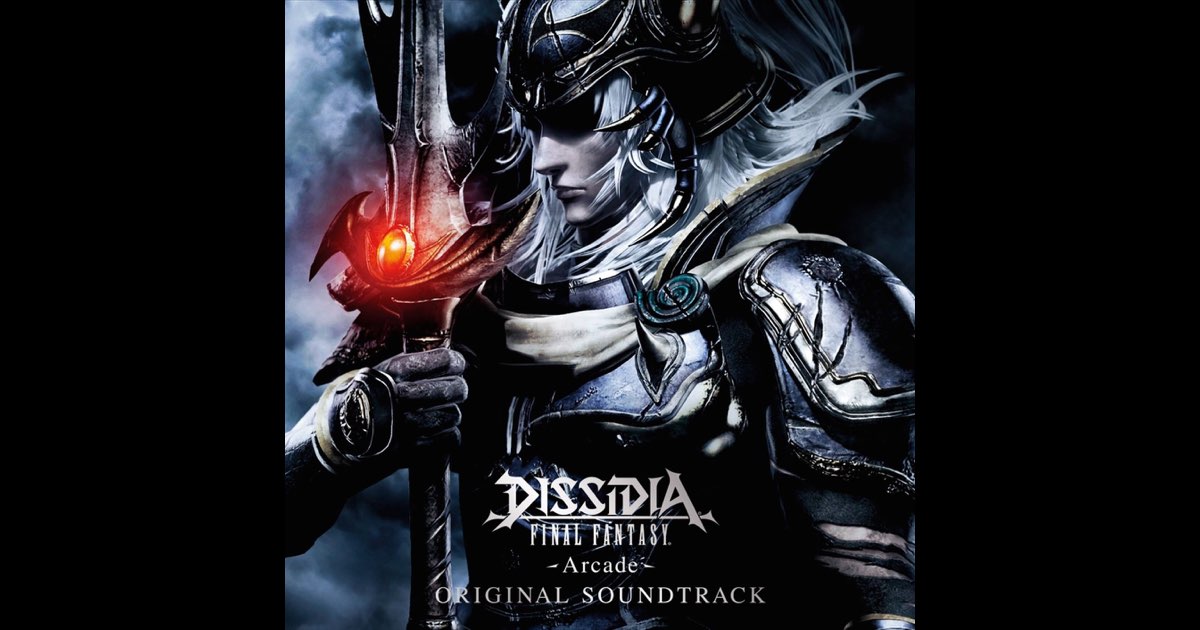‎Dissidia FINAL FANTASY - Arcade (Original Soundtrack) - Album by ...