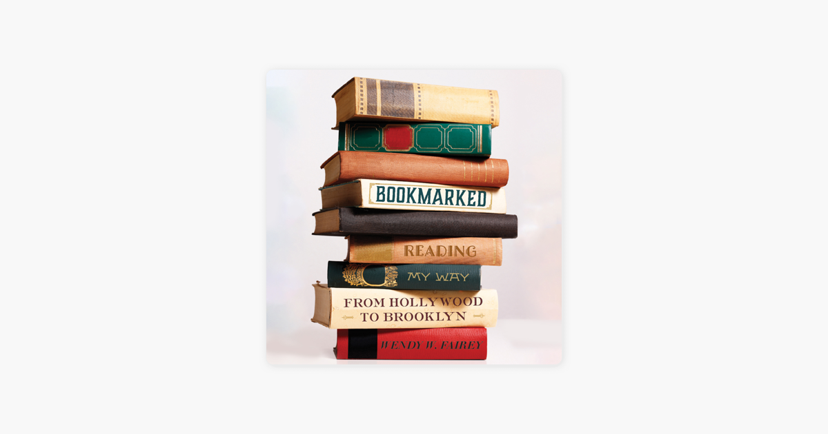 ‎Bookmarked: Reading My Way from Hollywood to Brooklyn (Unabridged) in ...