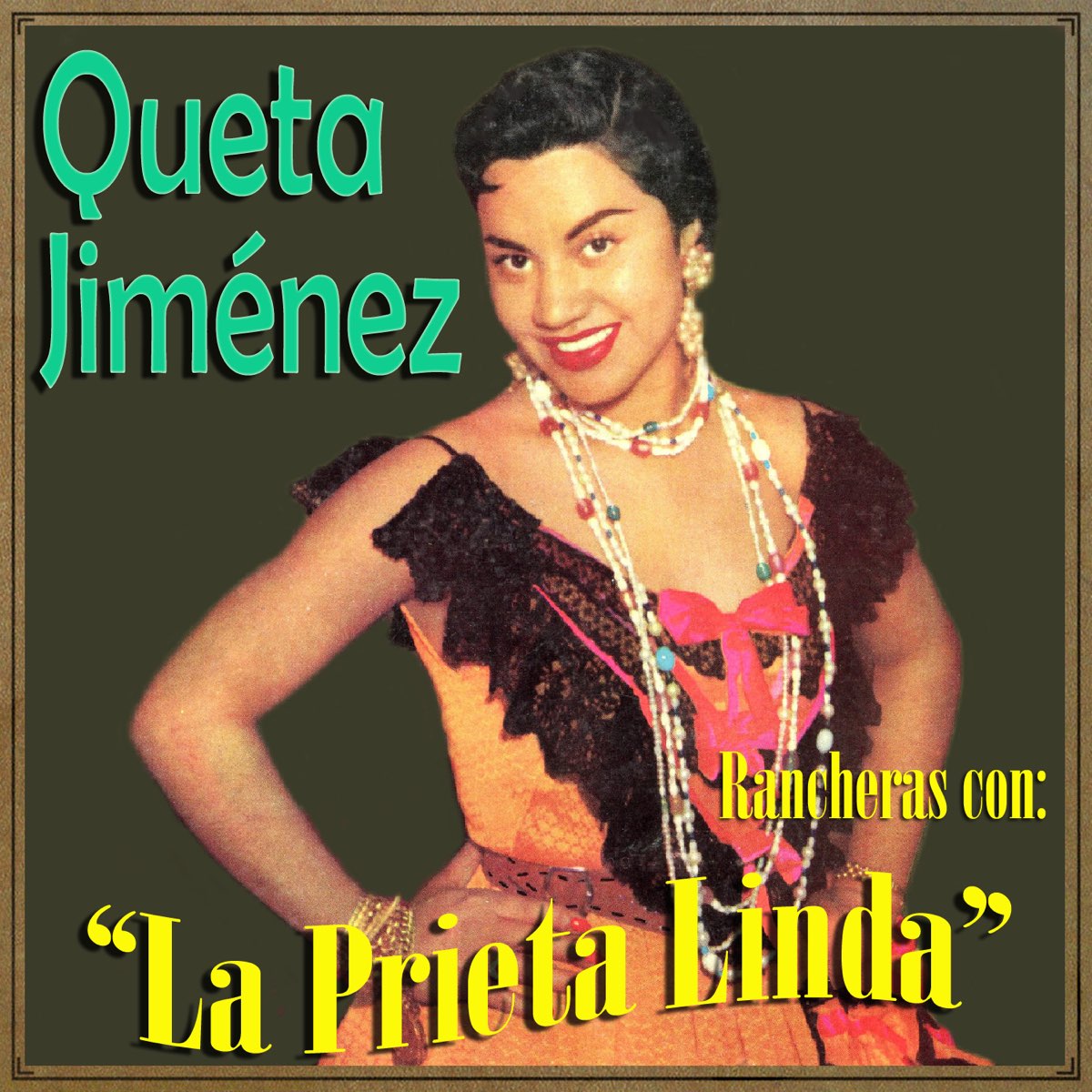 ‎Rancheras Con la Prieta Linda - Album by Queta Jimenez - Apple Music