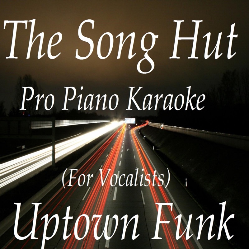 Uptown Funk (Made Famous By Mark RonsonBruno Mars - Pro Piano Karaoke ...