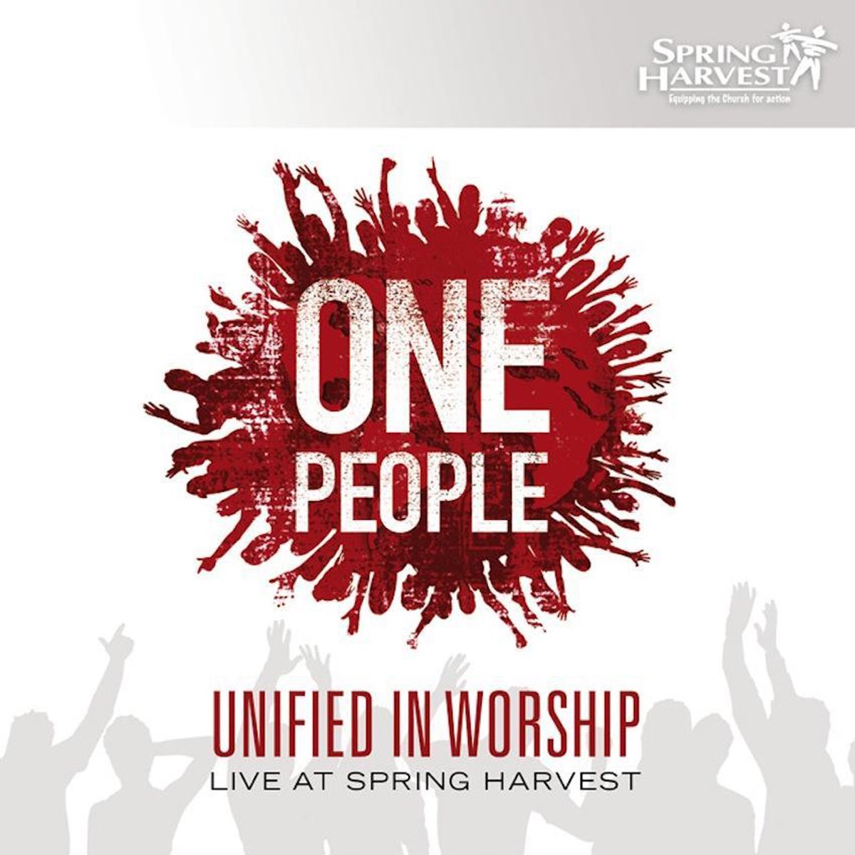 ‎One People - Unified in Worship - Album by Spring Harvest - Apple Music