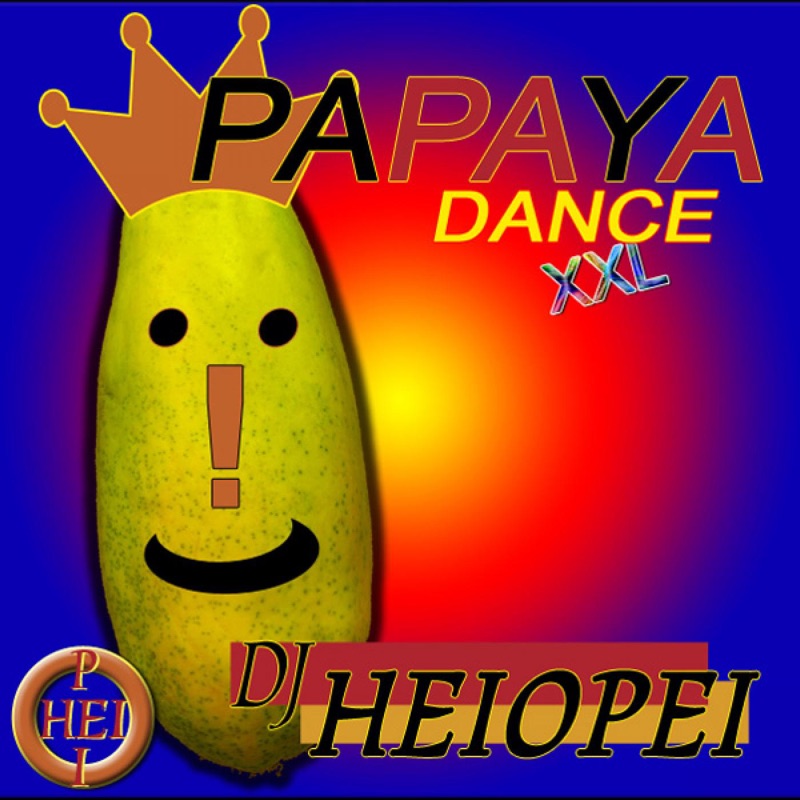 Papaya Song - Das Original - DJ Heiopei: Song Lyrics, Music Videos ...