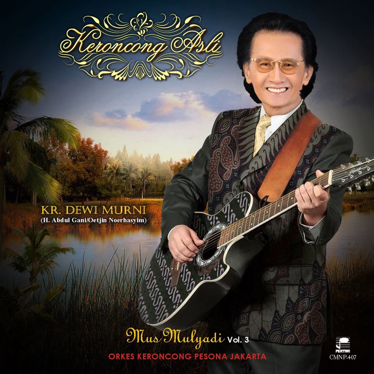 ‎Keroncong Asli Mus Mulyadi, Vol. 3 - Album by Mus Mulyadi - Apple Music
