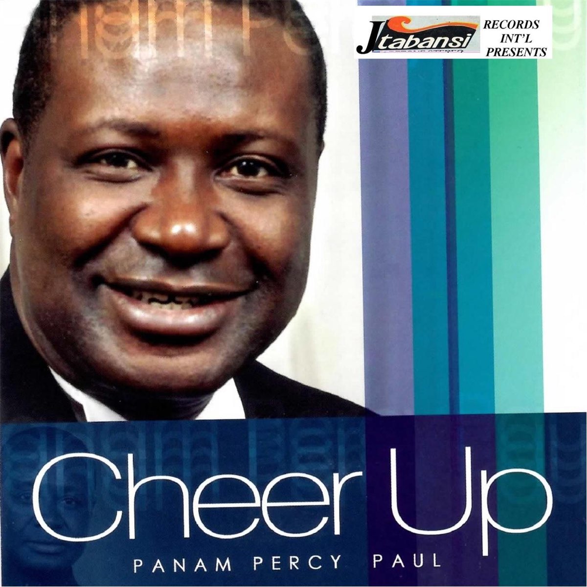 ‎Cheer Up - Album by Panam Percy Paul - Apple Music