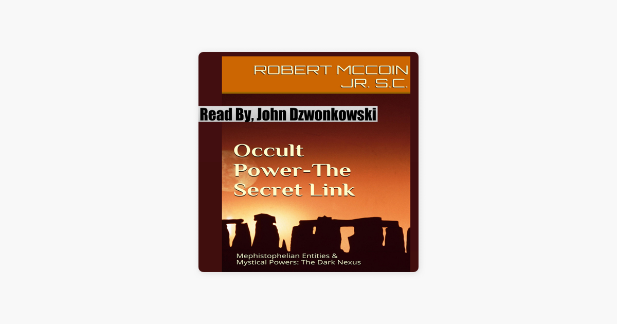 ‎Occult Power - The Secret Link: Mephistophelian Entities & Mystical ...