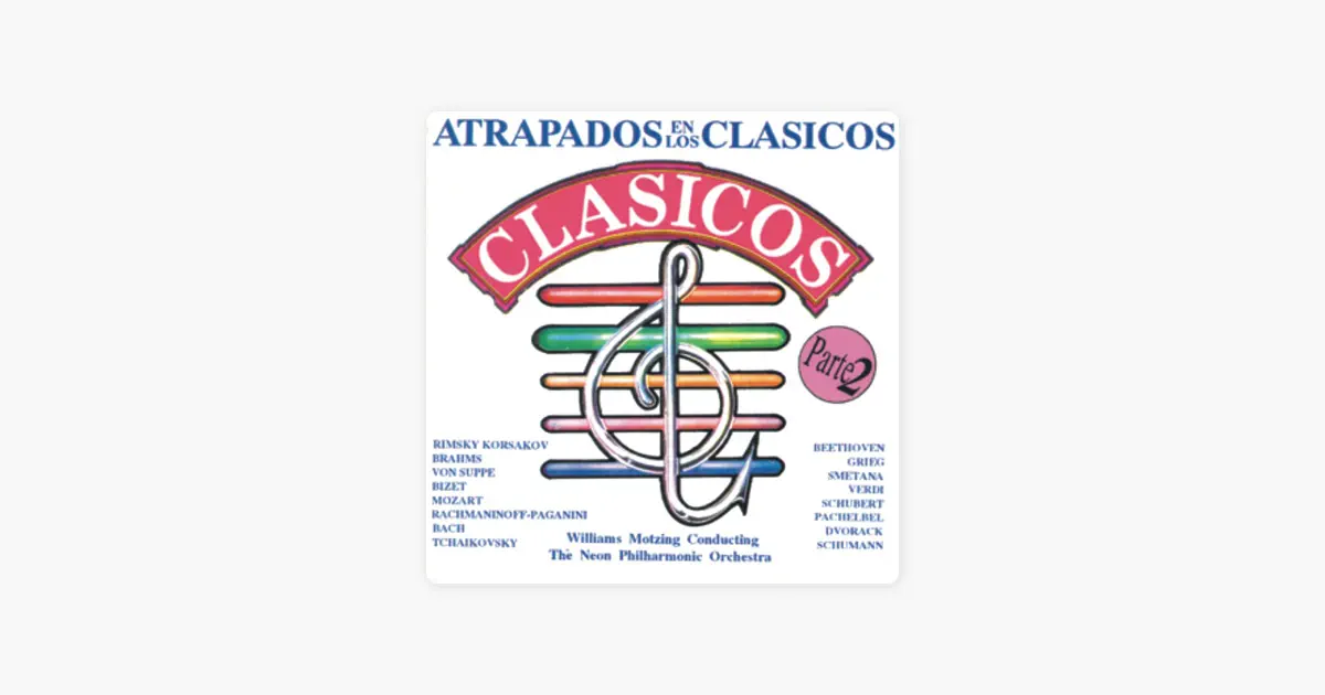 ‎Atrapados En Los Clasicos, Vol. 2 de William Motzing & The Neon ...