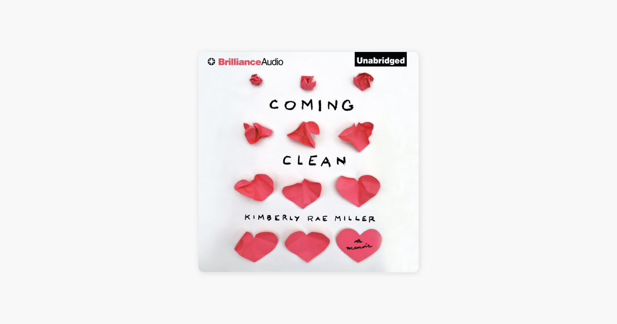 ‎Coming Clean: A Memoir (Unabridged) on Apple Books
