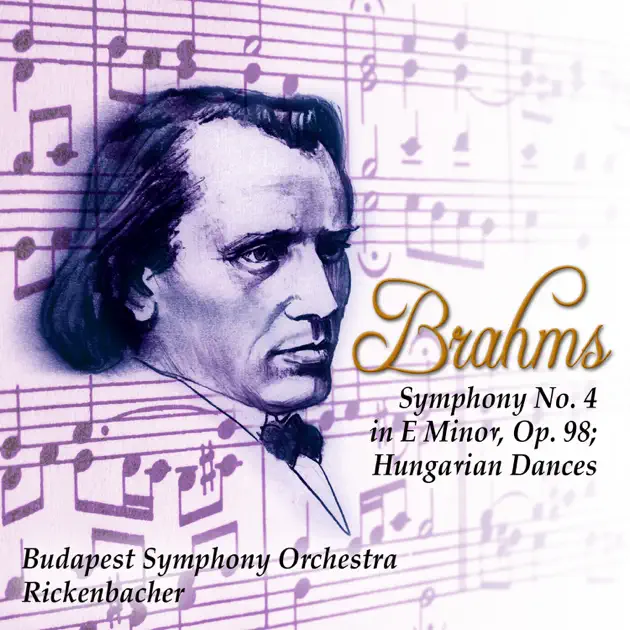 ‎Brahms: Symphony No. 4 in E Minor, Op. 98 & Hungarian Dances de Budapest Symphony Orchestra ...