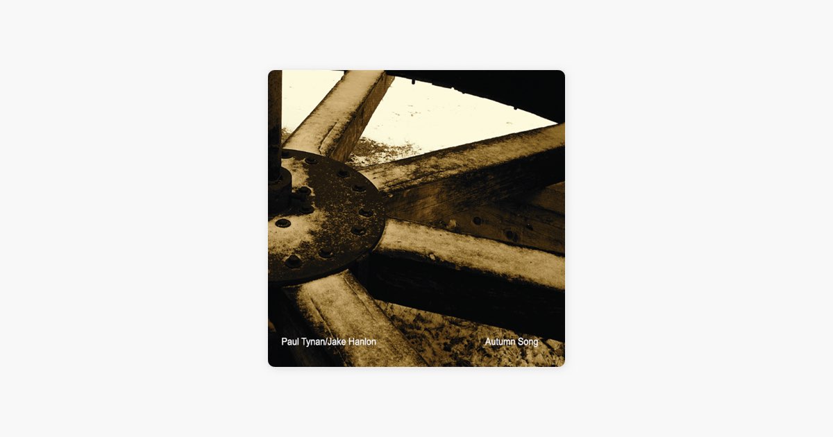 ‎Autum Song — música de Paul Tynan & Jake Hanlon — Apple Music